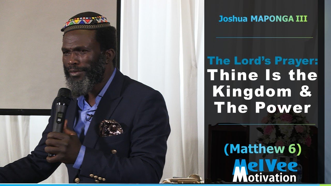 10. Thine Is the Kingdom - The Power - and Glory || Joshua Maponga ...
