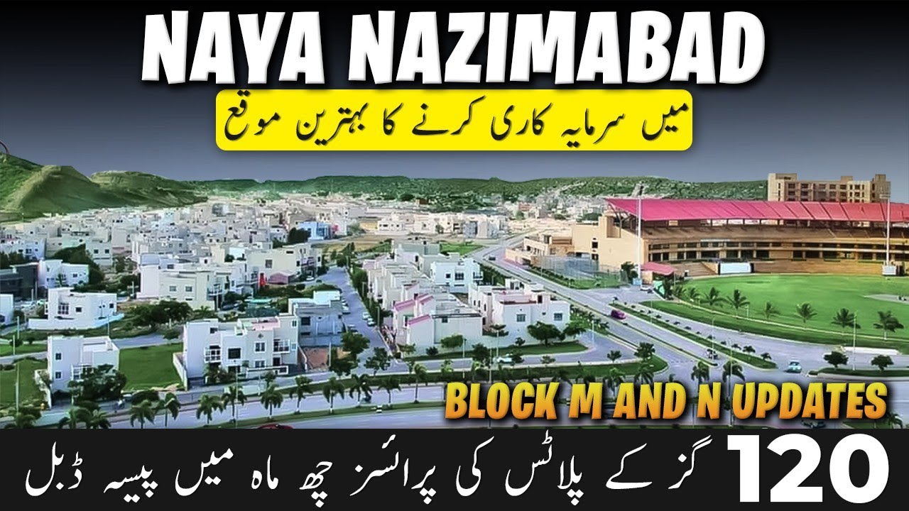 Naya Nazimabad Karachi | Naya Nazimabad installment plan | Block A, B, C, D M & N | Price Update ...