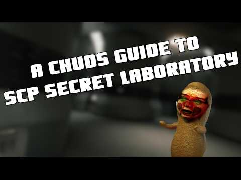 A Chuds Guide to SCP Secret Laboratory