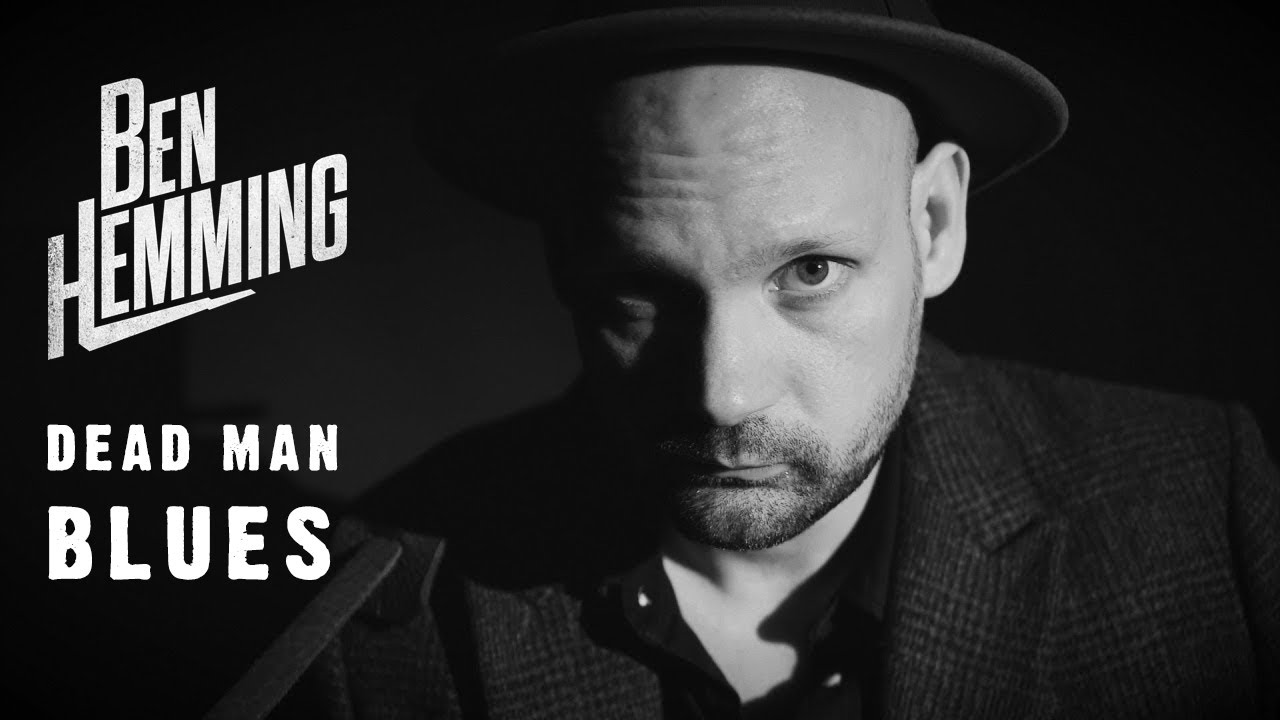 Ben Hemming - Dead Man Blues (Official music video) - YouTube