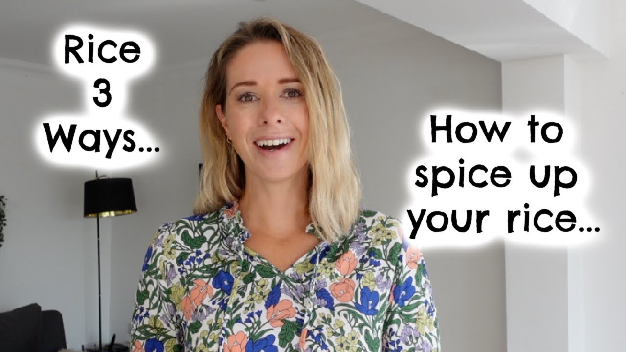 RICE 3 WAYS | DIFFERENT FLAVOURED RICE RECIPES | Kerry Whelpdale - YouTube