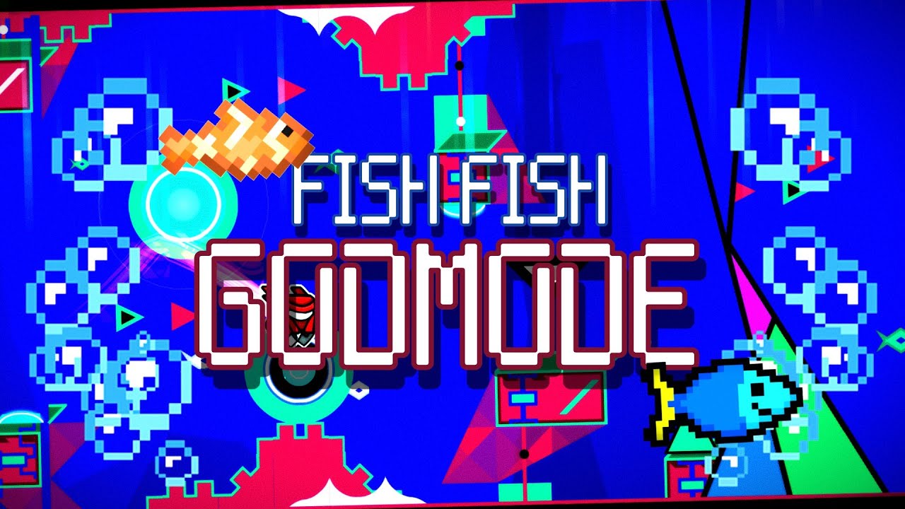 Мой 10 экстрим - FISH FISH GODMODE 100% | Geometry Dash 2.2 - YouTube