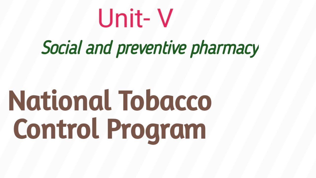 National Tobacco Control program|SPP|Unit 5|Sem 8 #national #tobacco # ...