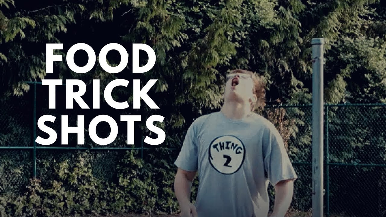 FOOD TRICK SHOTS - YouTube