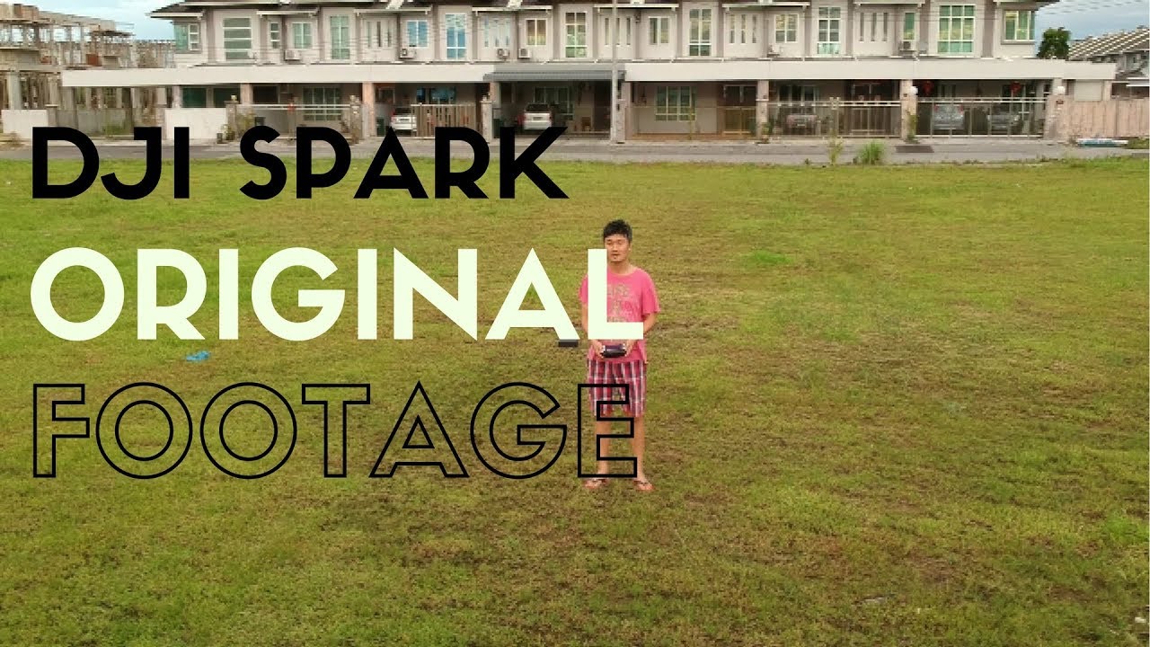 DJI Spark Original Footage - YouTube