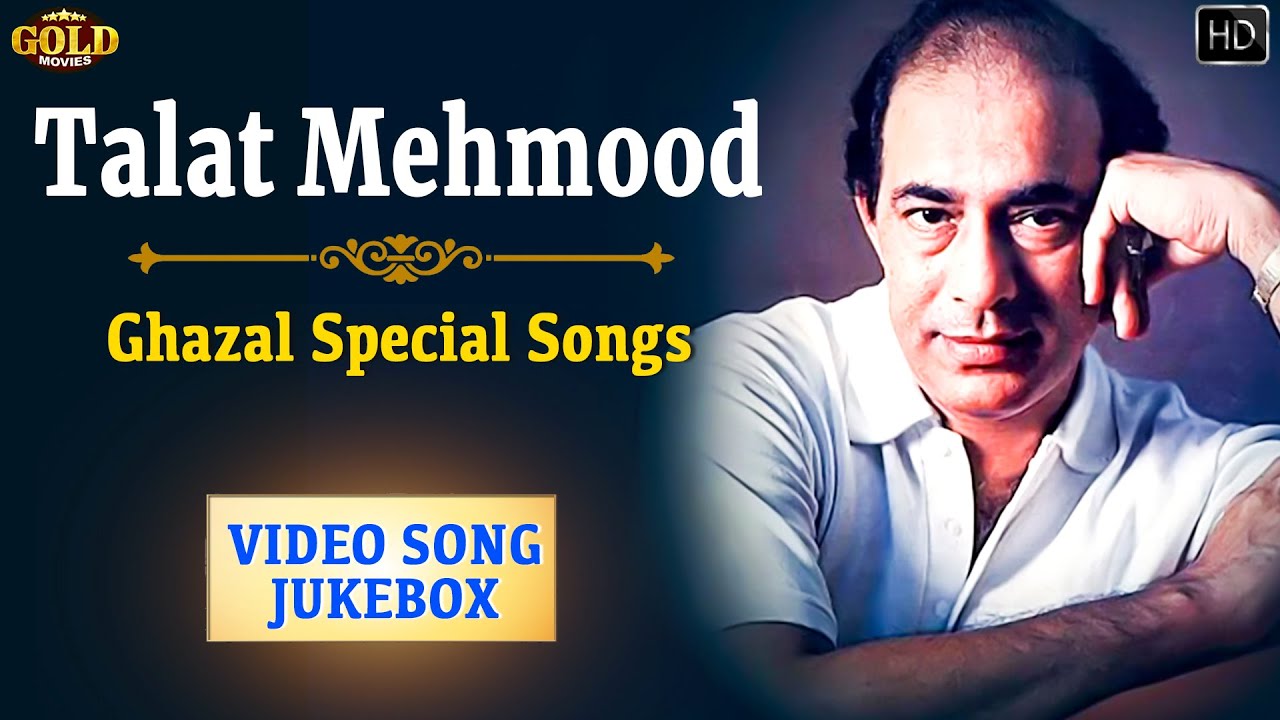 Ghazal Nawaz Talat Mehmood Ghazal Special Video Songs Jukebox - (HD ...