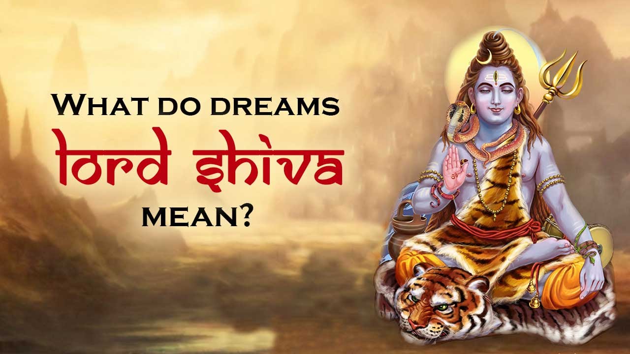 Saawan Puja - What do dreams about Lord Shiva mean? | Shravan Mass ...