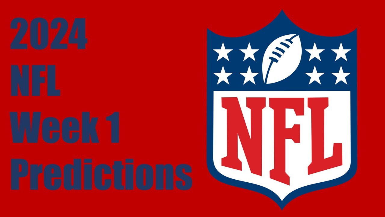 2024 NFL Week 1 Predictions - YouTube