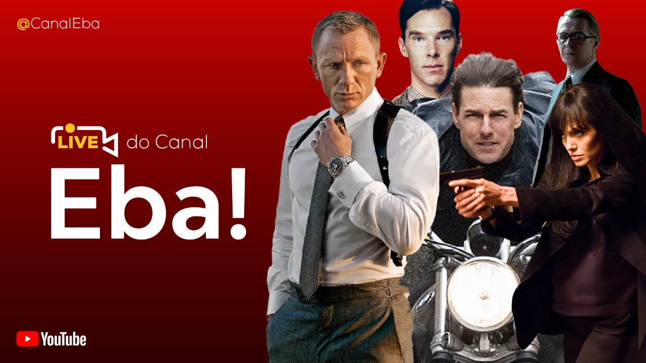 LIVE: Os grandes espiões do cinema - Canal Eba! Live #20 - YouTube