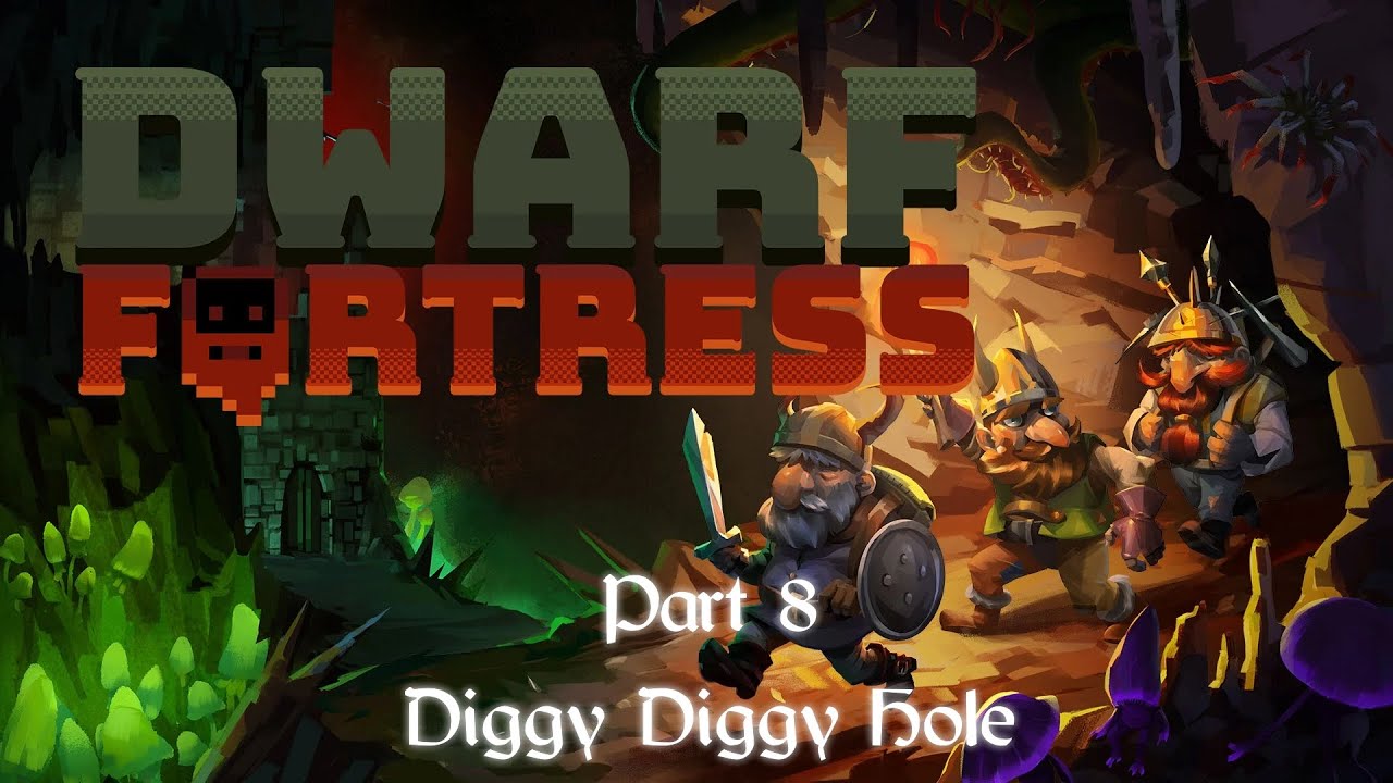 Dwarf Fortress- Part 8 (Diggy Diggy Hole) - YouTube