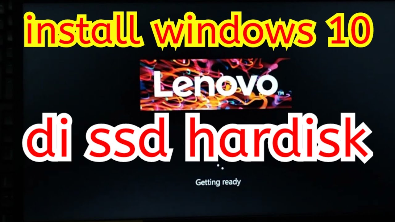 CARA INSTALL WINDOWS 10 DI SSD BARU - YouTube