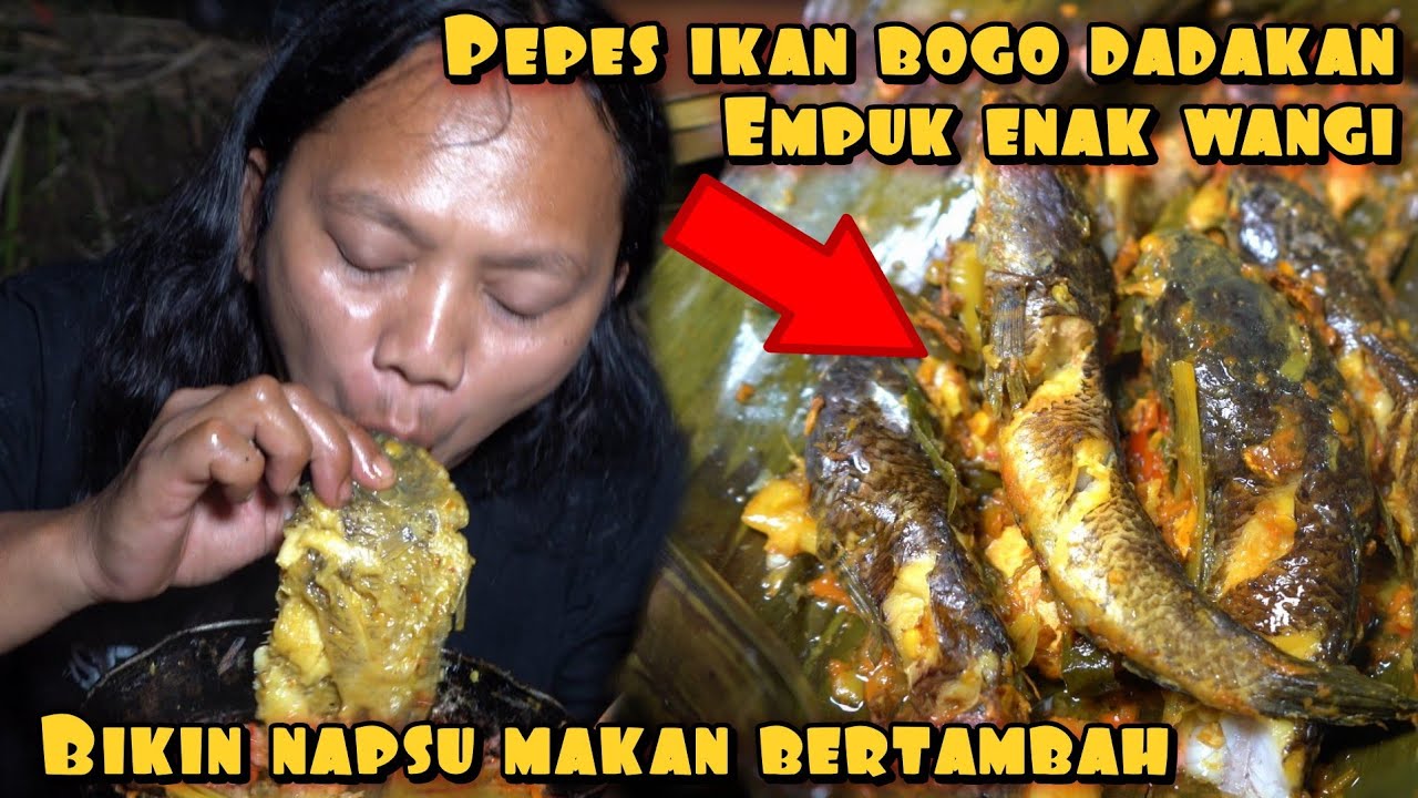 PEPES IKAN BOGO DURI LUNAK BIKIN MAKAN ENAK - YouTube