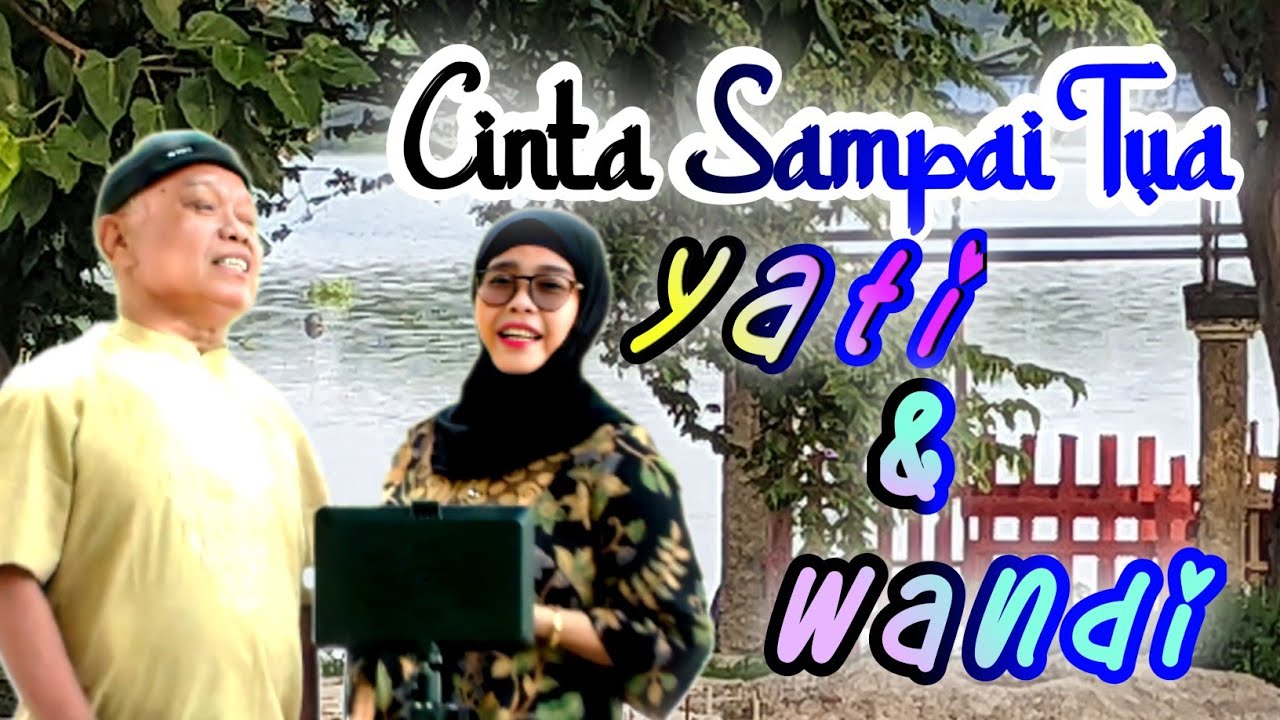 Cinta Sampai Tua // karya Pres Moneta // singer yati+wanti - YouTube