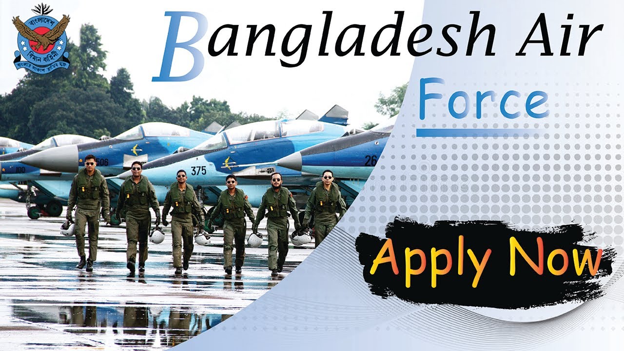 Bangladesh Air Force Apply | How to Apply Bangladesh Air Force-2021 ...