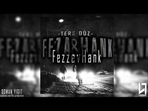 Feza & Hank - FezzevHank (ters|DÜZ)