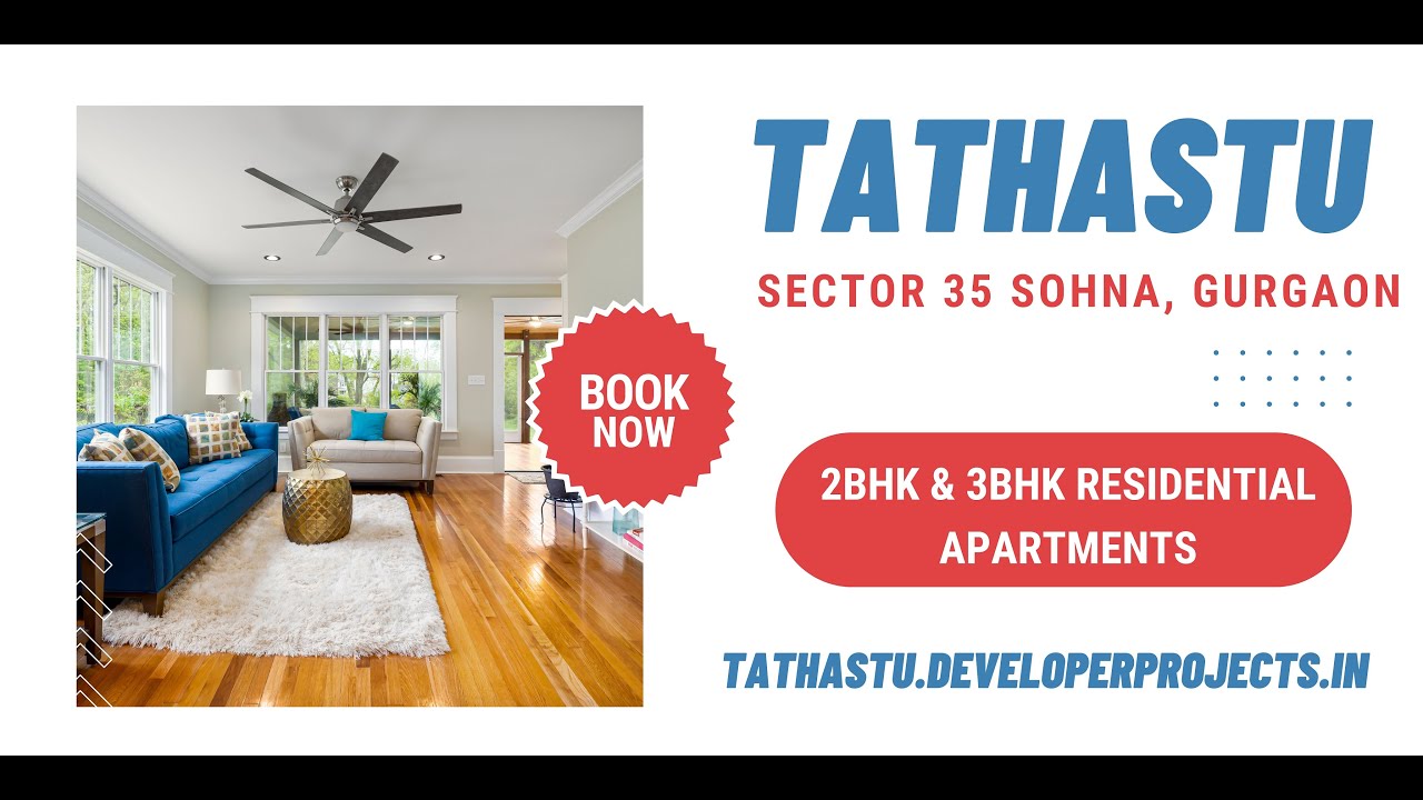 Tathastu 35 Sector 35 Sohna Gurgaon - The Luxury That Everyone Deserves ...