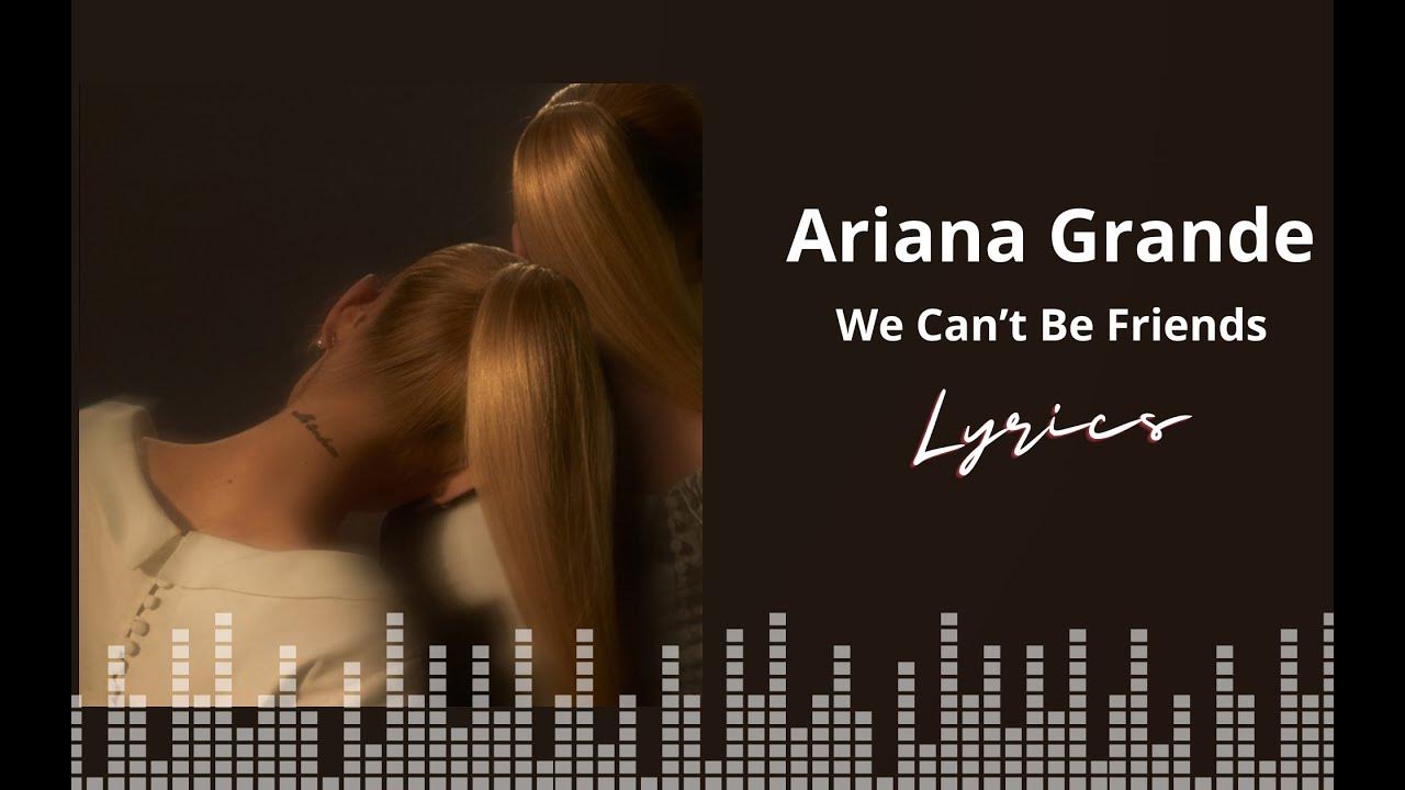 Ariana Grande - We Can't Be Friends (Lyrics) - YouTube