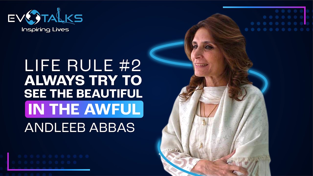 LIFE RULE #2 Always Try To See The Beautiful In The Awful – Andleeb ...