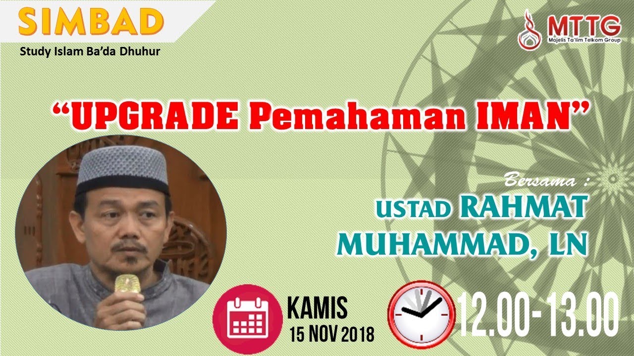 Ustad Rahmat Muhammad, LN : UPGRADE PEMAHAMAN IMAN - YouTube