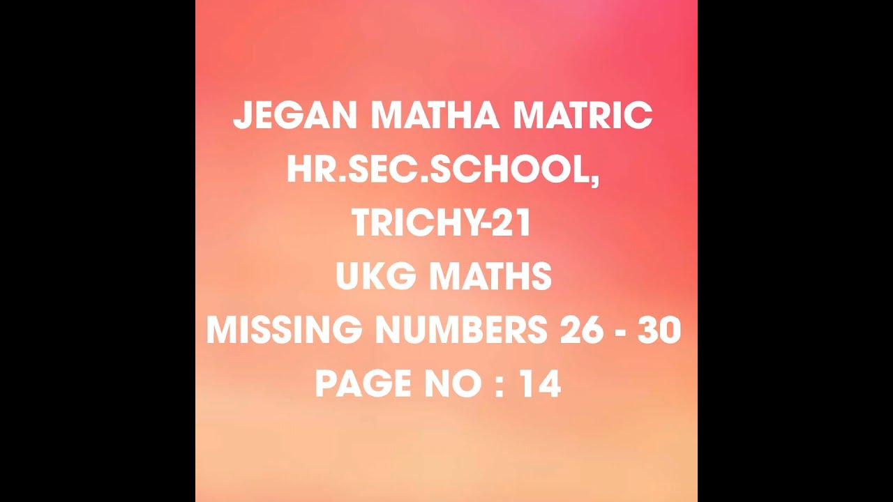 UKG MATHS - MISSING NUMBERS 26 - 30 ( PAGE NO : 14 ) - YouTube