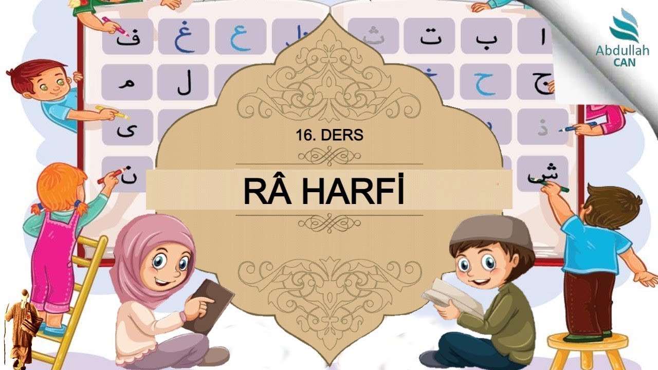 16. DERS: RÂ HARFİ - ElifBa | Kuran Öğreniyorum - YouTube