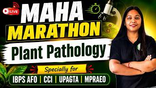 Plant Pathology Maha Marathon LIVE | Complete Revision | IBPS AFO | CCI | UPAGTA | MPRAEO 2026