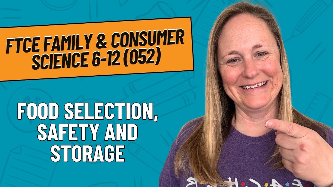 Principles of Food Selection, Safety, and Storage | FTCE Family ...