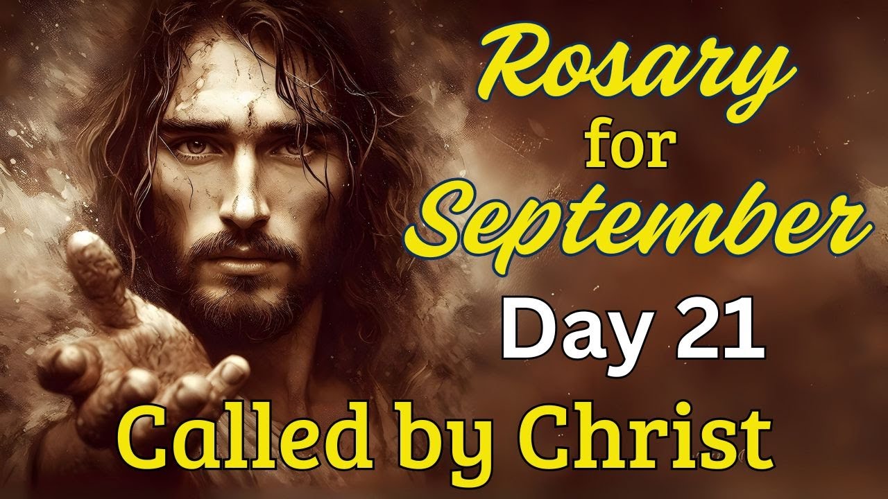 September Rosary, Called by Christ Pray and Reflect on the Glorious ...