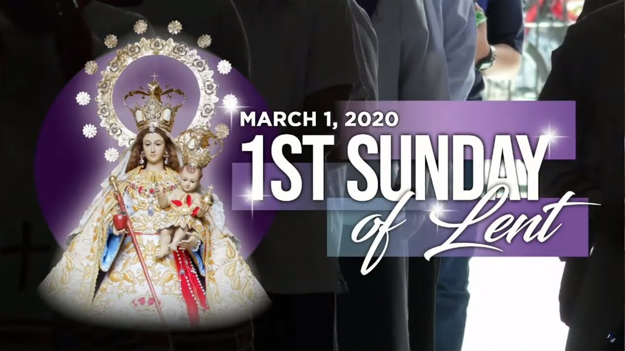 2020 First Sunday of Lent #AranzazuEvents #Catholic ...
