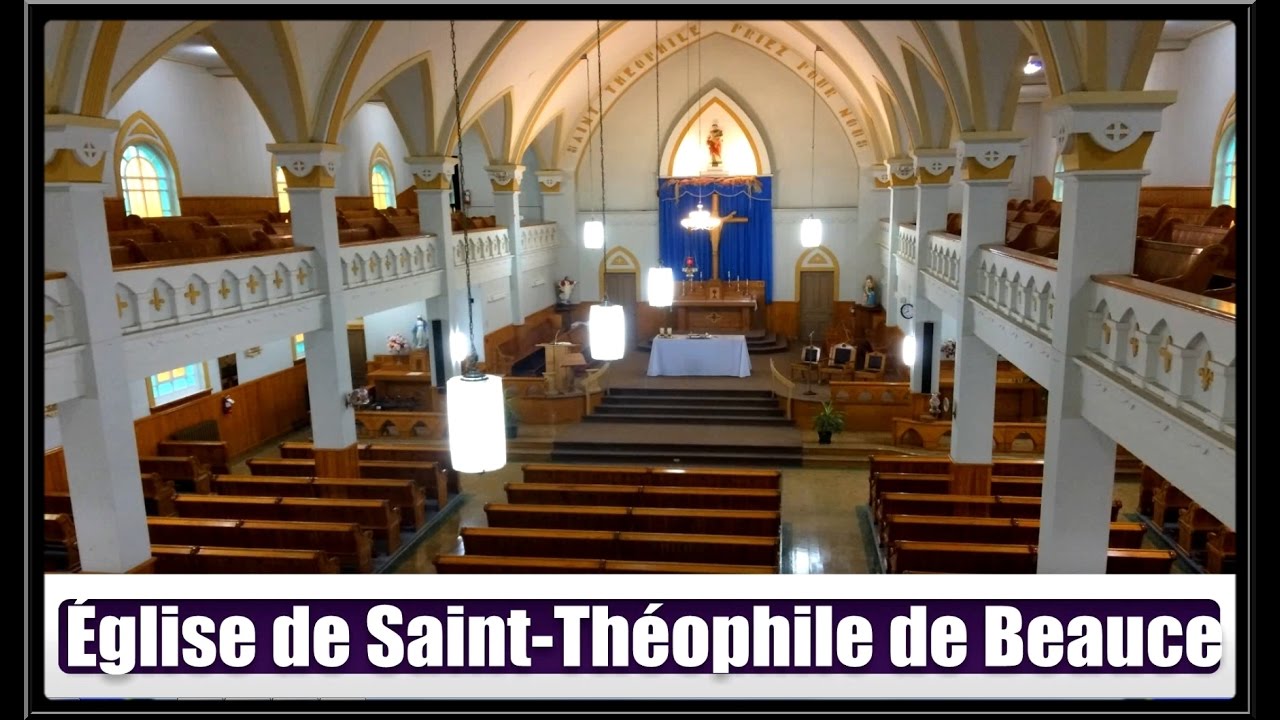 Église de Saint-Théophile(Hier @ Aujourd`hui) - YouTube