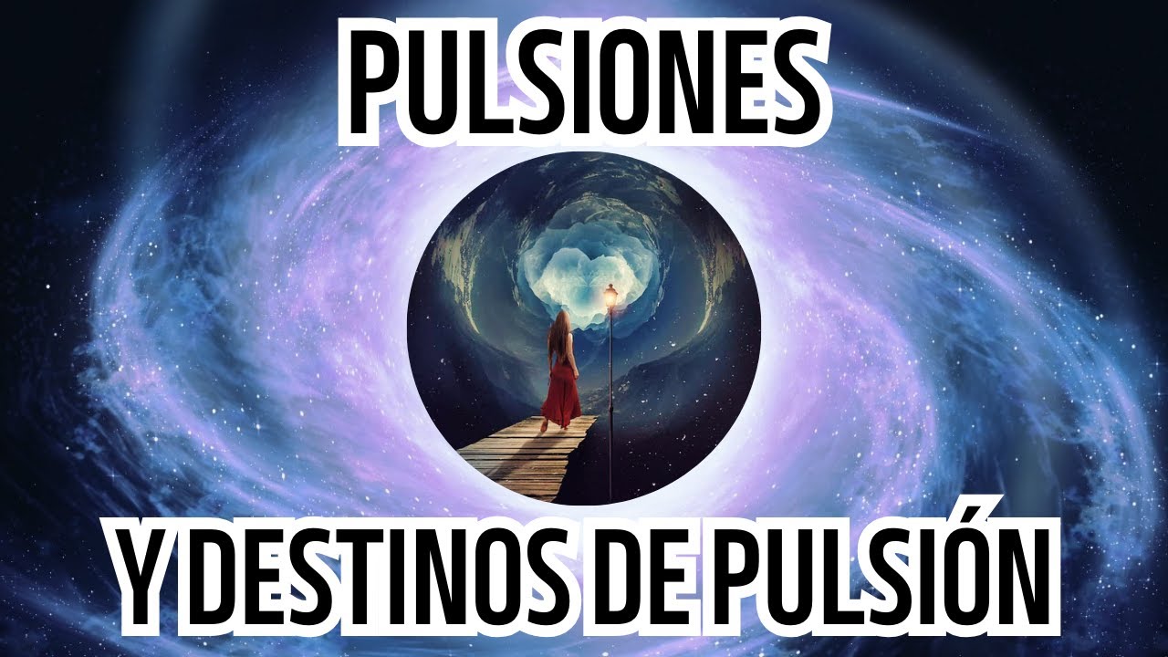 PULSIONES Y DESTINOS DE PULSIÓN | FREUD | PSICOLOGÍA PSICOANALÍTICA 1 ...