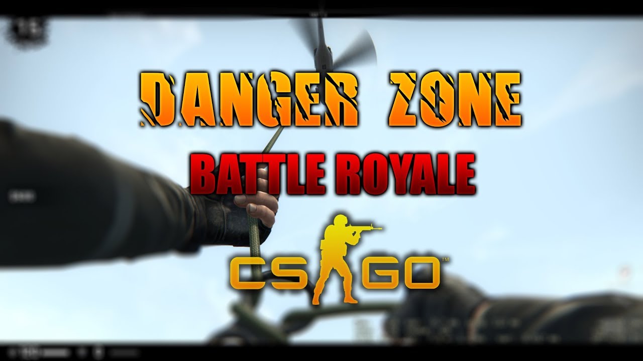 Probando el nuevo DANGER ZONE!!!! - CS:GO - YouTube