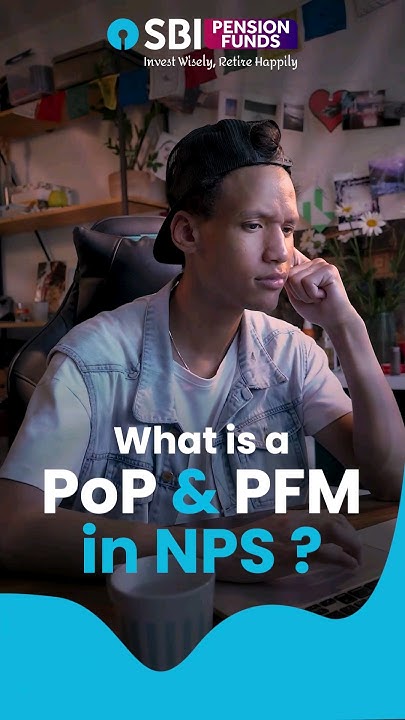 What's NPS PoP and PFM? - YouTube