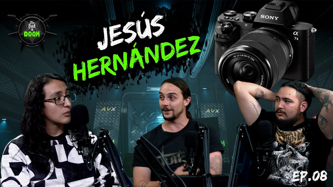The Fist Of Doom | Podcast Ep.08 - Jesús Hernández - LA FOTOGRAFÍA EN ...