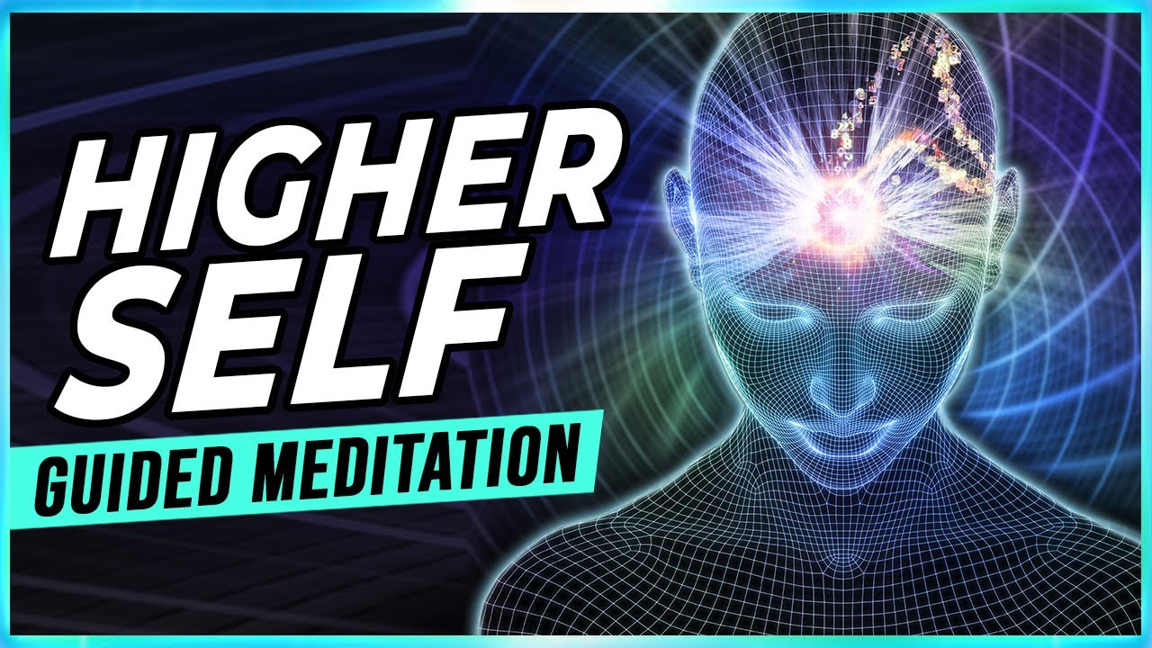 HIGHER SELF Meditation: Connect To Your Higher Consciousness - YouTube