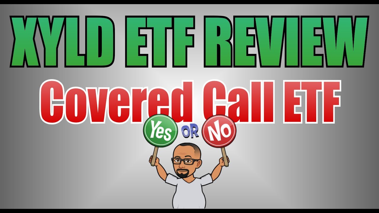 XYLD ETF Review | XYLD Covered Call ETF | XYLG Covered Call Growth ETF | XYLD vs QYLD | Global X ...