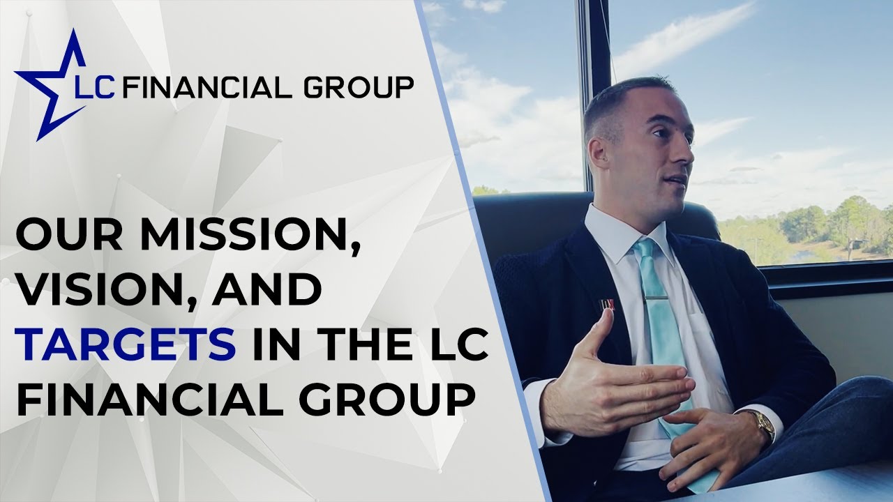 Our Mission, Vision, and Targets | LC Financial Group - YouTube