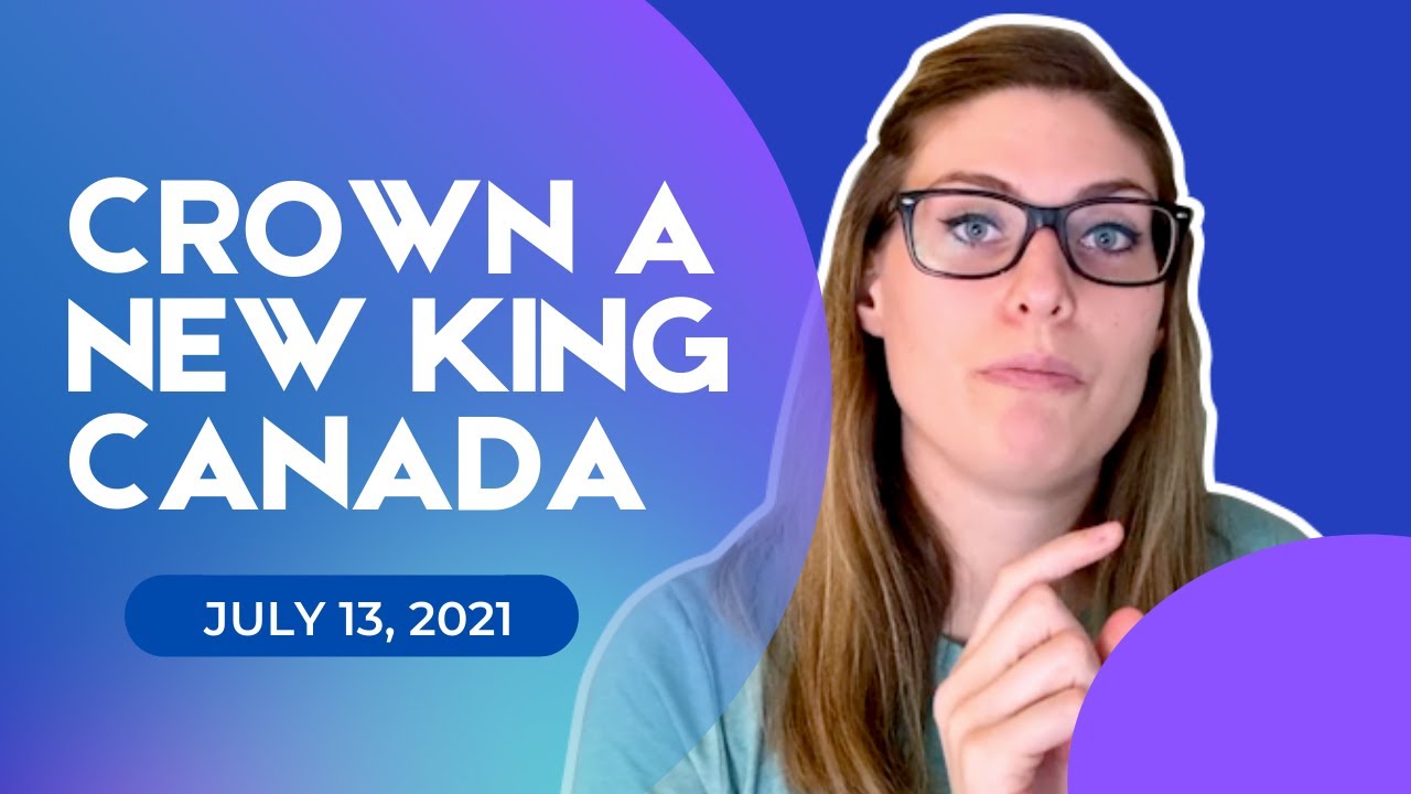 Canada Crown a New King with Spring Flowers (July 13, 2021) - YouTube