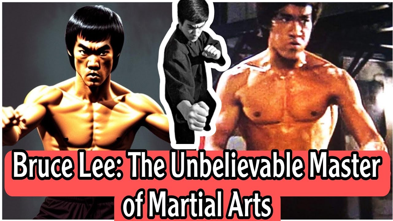 Bruce Lee: The Unbelievable Master of Martial Arts - YouTube