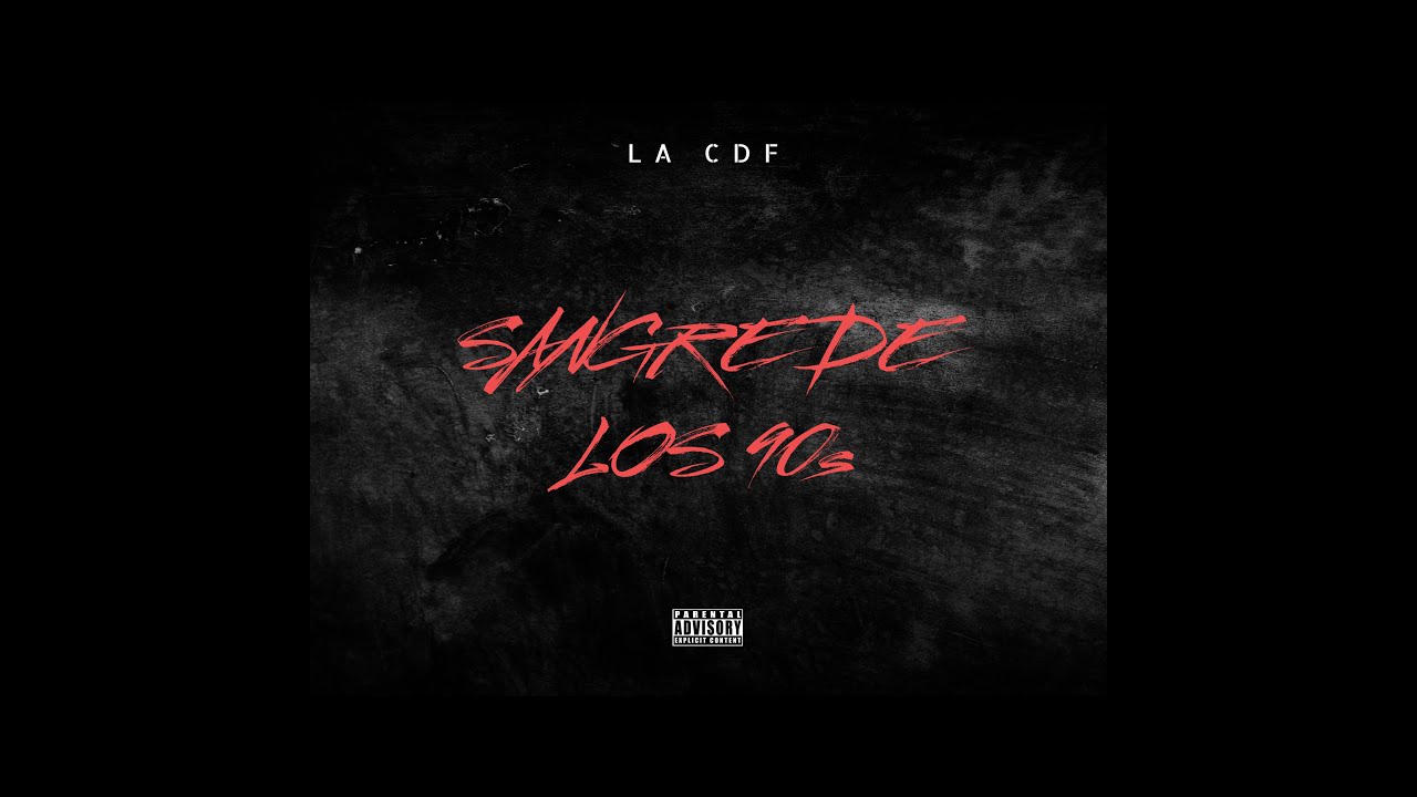SANGRE DE LOS 90s - LA CDF 🔥‪@cdfbeat LEON X JP🎤 (Lyric video) - YouTube