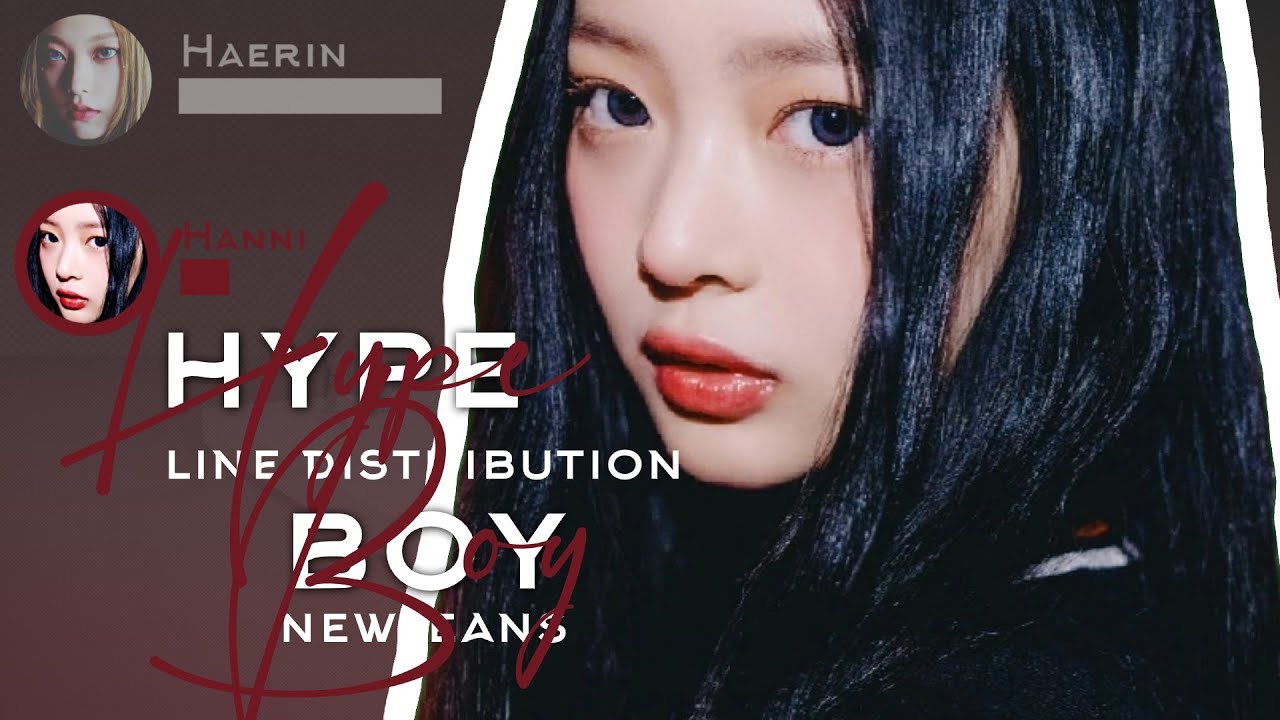 [LINE DISTRIBUTION] #NEWJEANS 뉴진스 'HYPE BOY' || YOU AS A MEMBER (6 ...