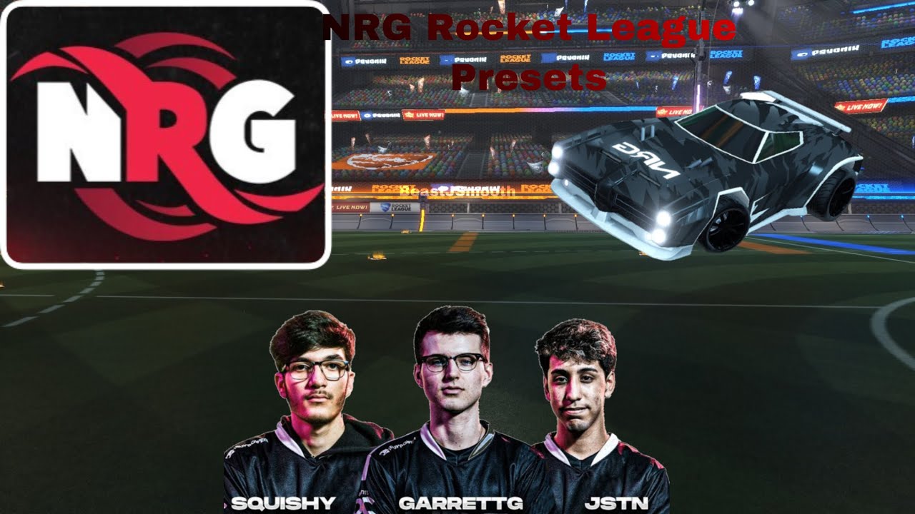 NRG Rocket League Presets I And How To Create Them I Jstn,Squishy ...