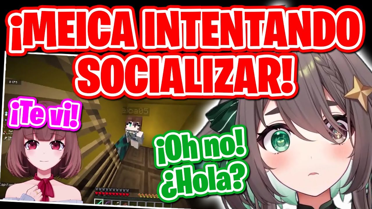 Meica intenta socializar pero es atrapada por StarVTuber【Meica】 - YouTube