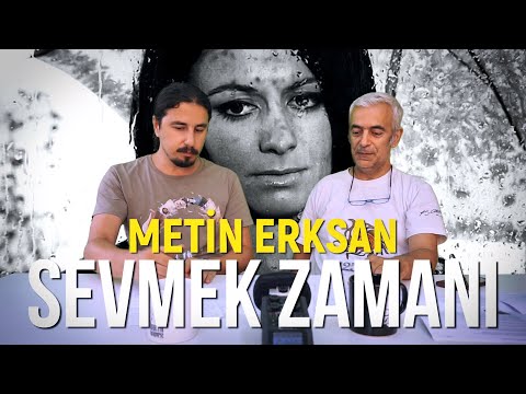 METİN ERKSAN / SEVMEK ZAMANI / FİLM OKUMASI