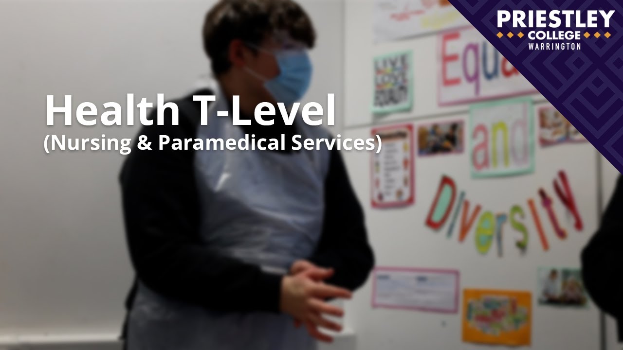 Health T-Level (Nursing and Paramedical Services) - YouTube