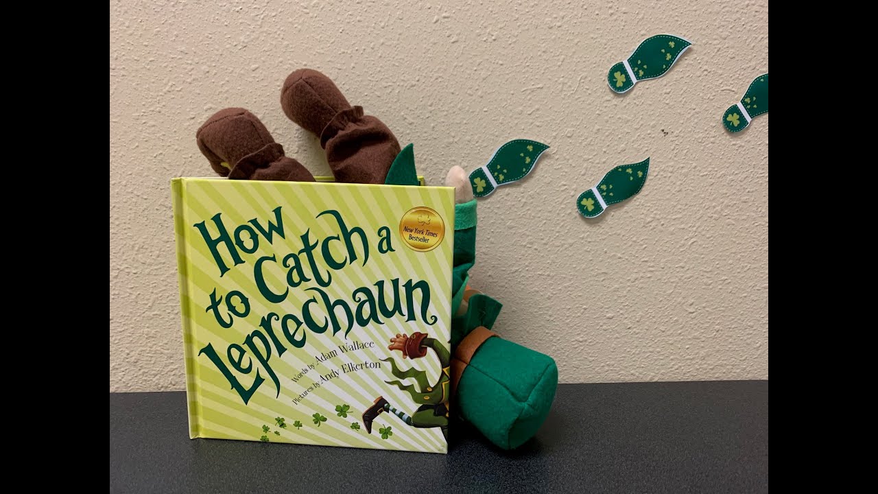 Story time: How to Catch a Leprechaun - YouTube