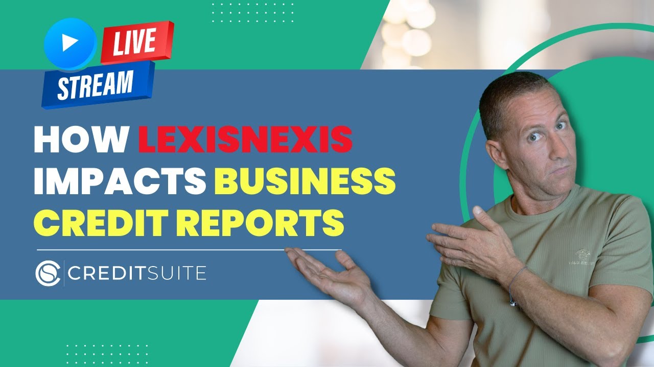 How LexisNexis Impacts Business Credit Reports - YouTube