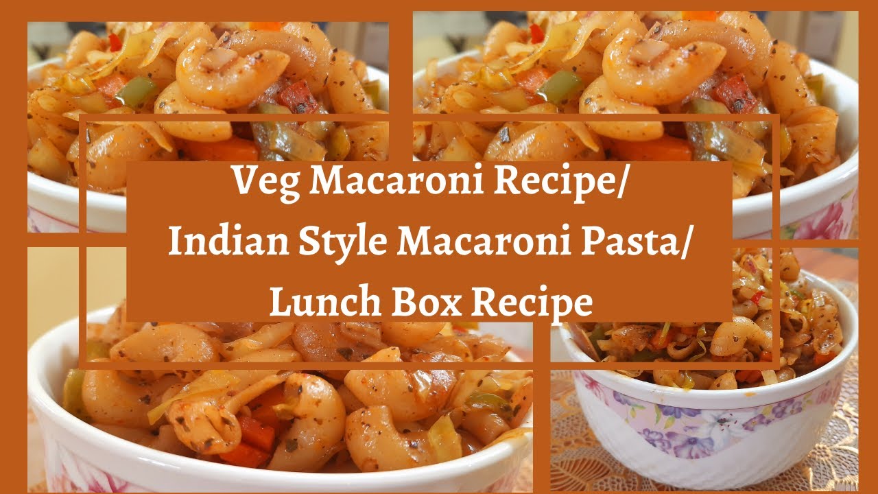 Veg Macaroni/Indian Style Macaroni Pasta/Lunch Box Recipe - NDC/# ...