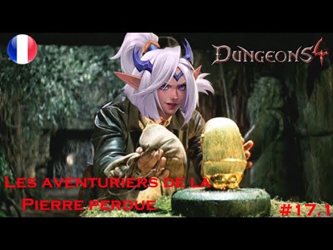 LES AVENTURIERS DE PIERRE PERDUE ,DUNGEONS 4,DÉCOUVERTE,la dernière ...
