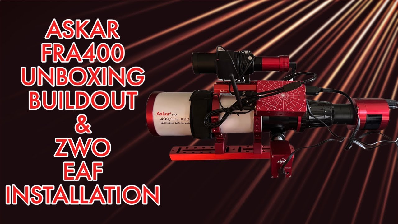ASKAR FRA400 Unboxing, Buildout, And ZWO EAF Installation - YouTube